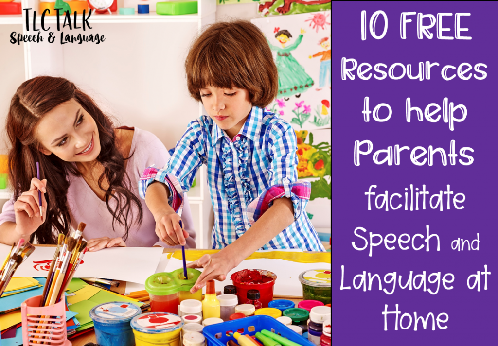 10 Free Resources To Help Parents Facilitate Speech And Language At 10 Free Resources To Help Parents Facilitate Speech And Language At