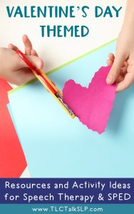 Valentine's Day Themed Activities and Resources for Speech and Language ...